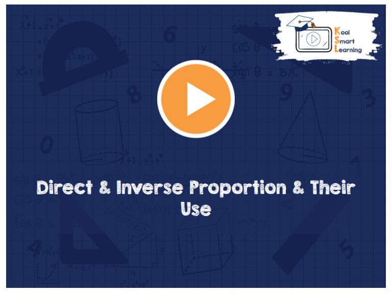 Direct & Inverse Proportion & Their Use - KoolSmartLearning